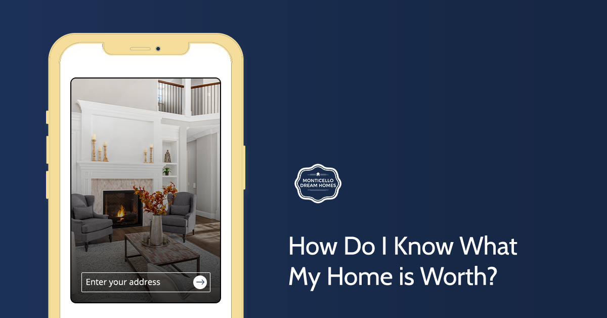 How Do I Know What My Home Is Worth?