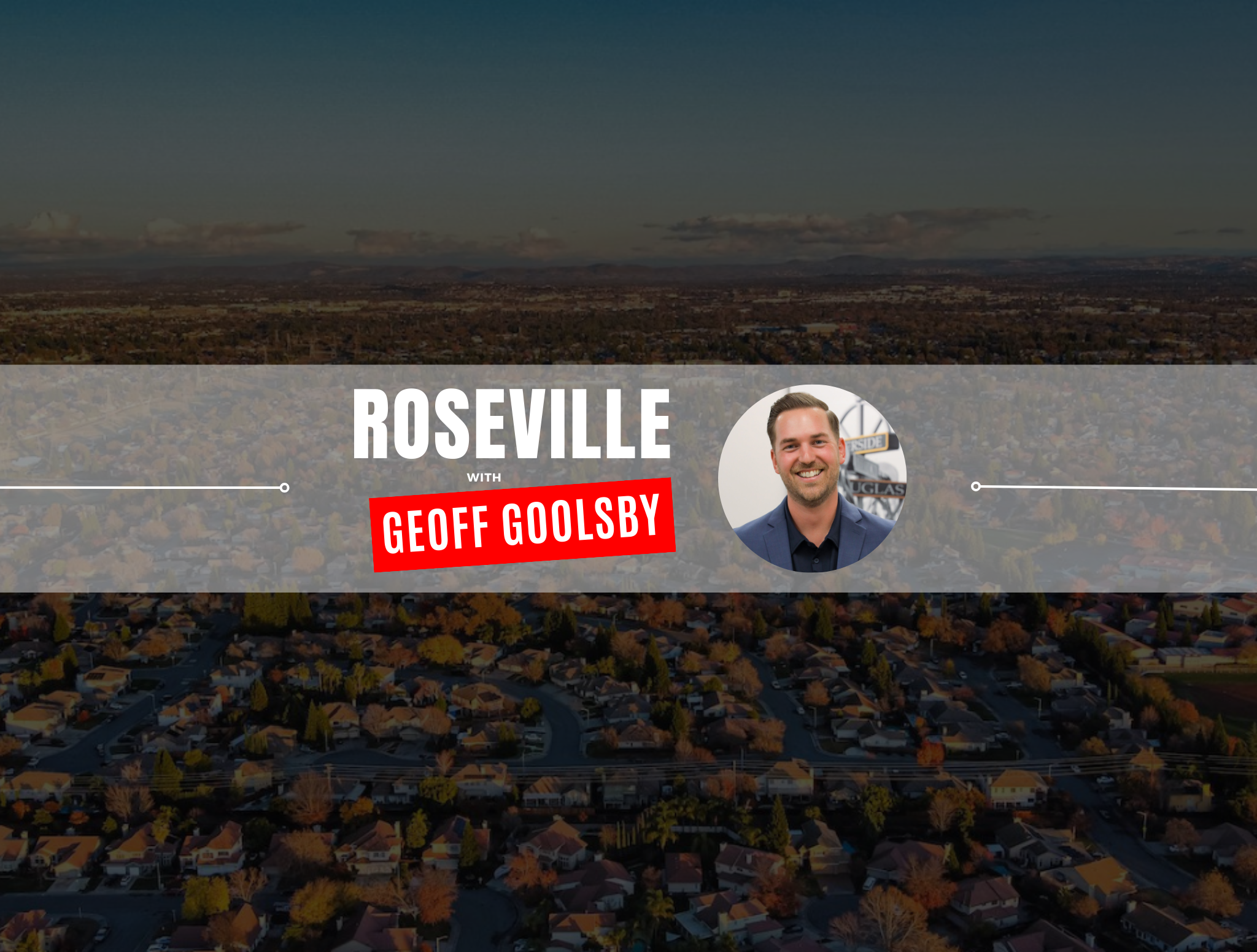 Roseville with Geoff Goolsby