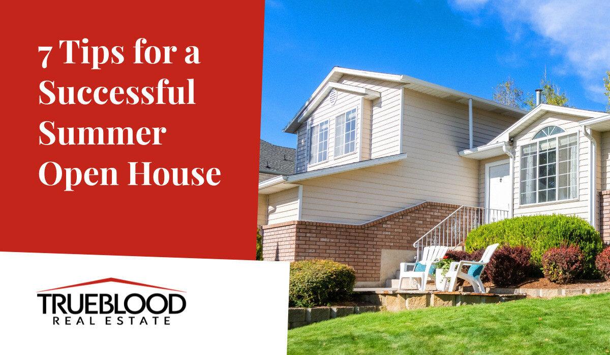 7 Tips for a Successful Summer Open House