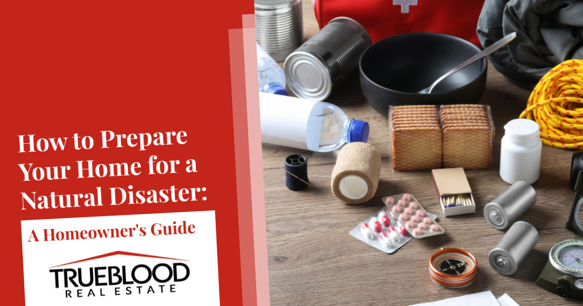 How to Prepare Your Home for a Natural Disaster: A Homeowner's Guide
