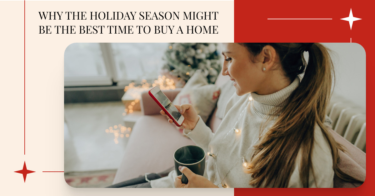 Why the Holiday Season Might Be the Best Time to Buy a Home
