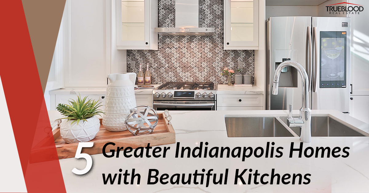5 Greater Indianapolis Homes With Beautiful Kitchens Between $200K-$450K