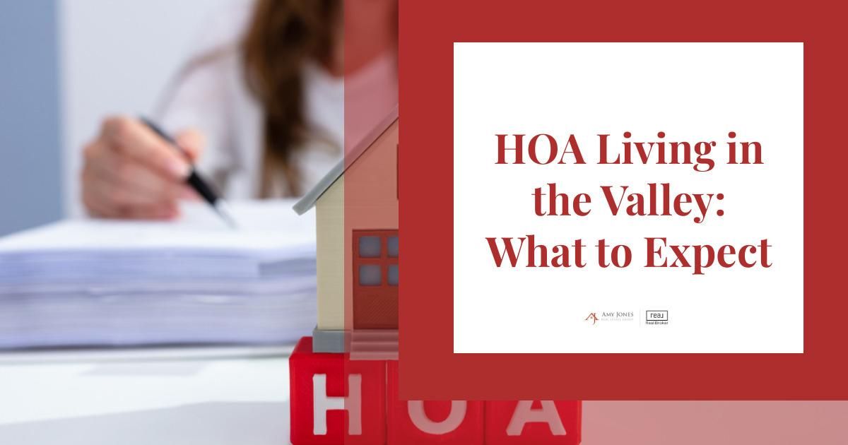 HOA Living in the Valley: What to Expect