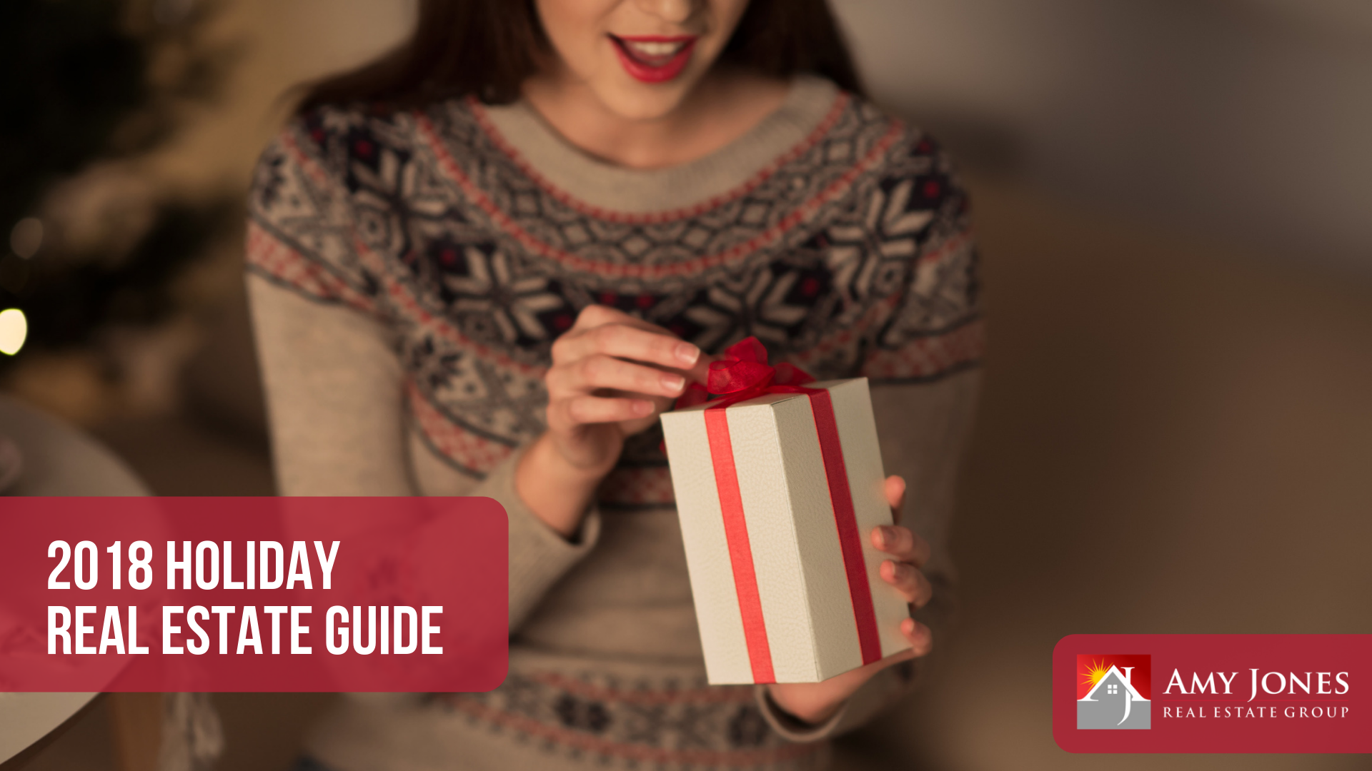 2018 Holiday Real Estate Guide | Amy Jones Group