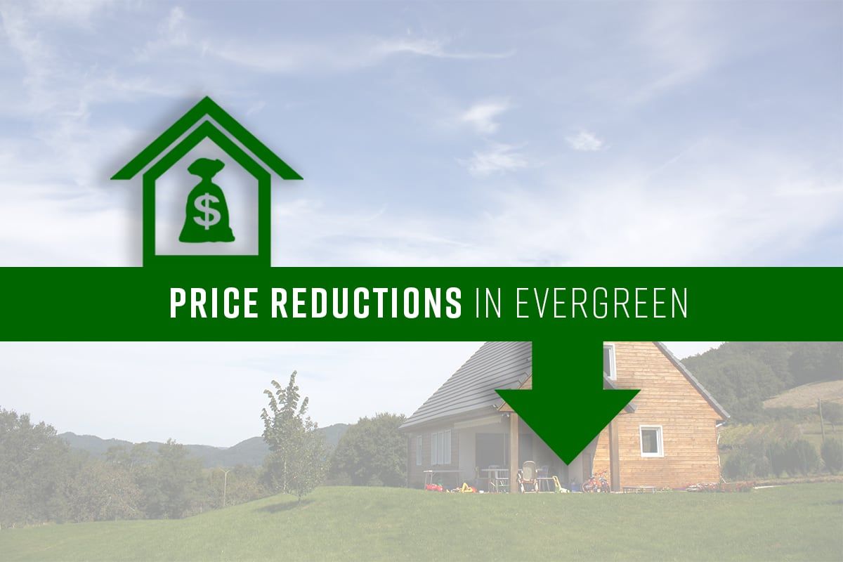 Evergreen homes with recent price reductions