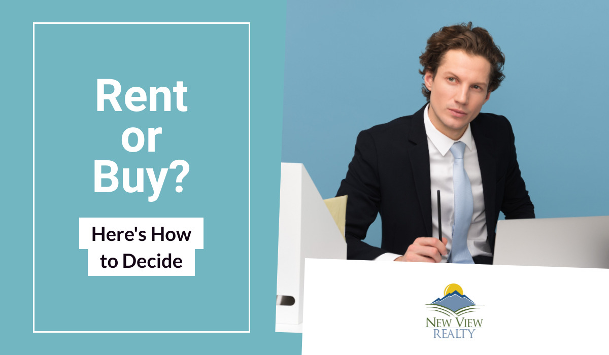 Rent or Buy? Here’s How to Decide