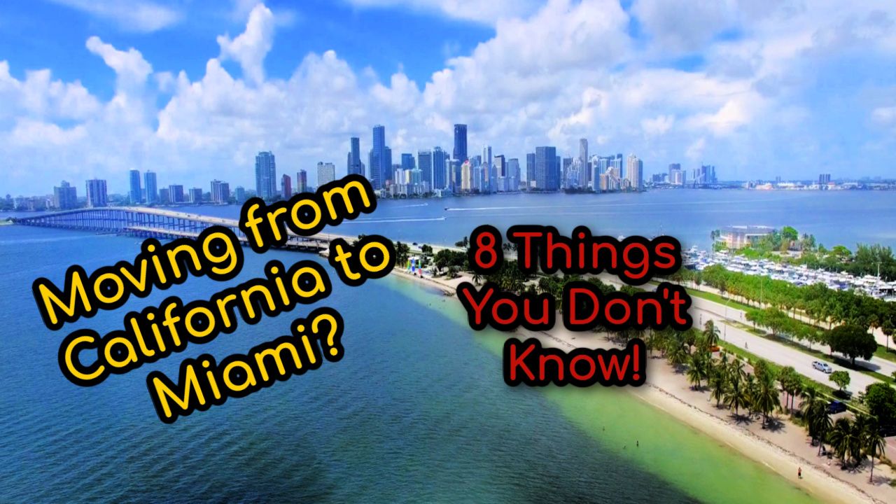 Moving to Miami from California? 8 Things You Probably Don't Know Yet