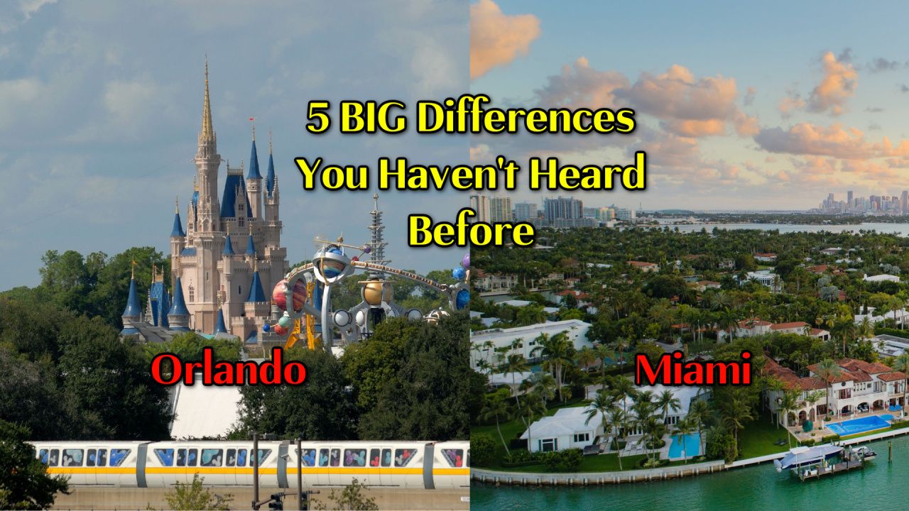 The 5 BIG Differences Between Miami and Orlando You Haven't Heard Before
