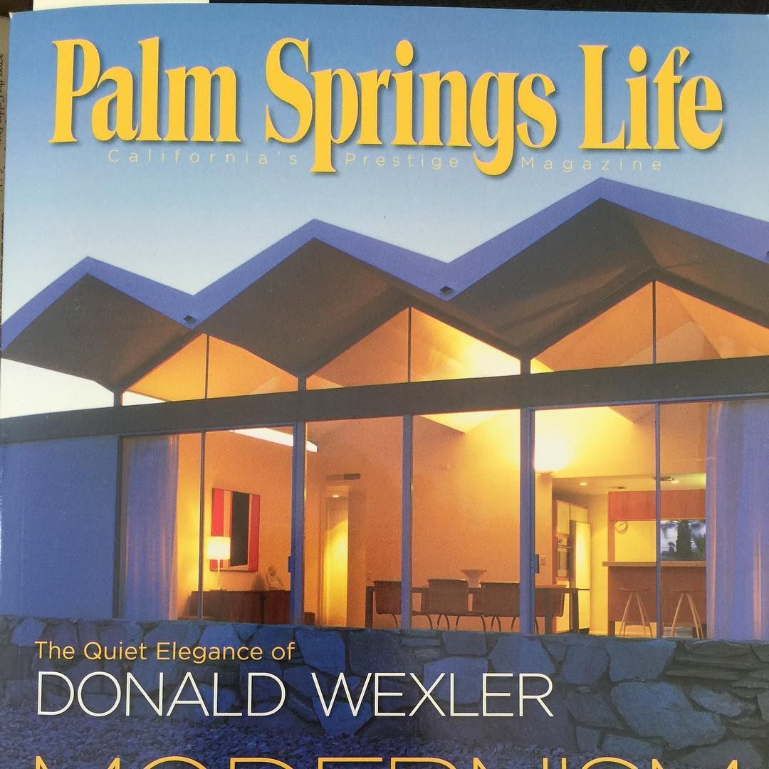 The Steel Homes of Palm Springs: A Legacy by Donald Wexler