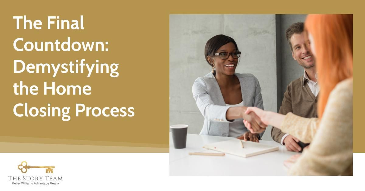 The Final Countdown: Demystifying the Home Closing Process