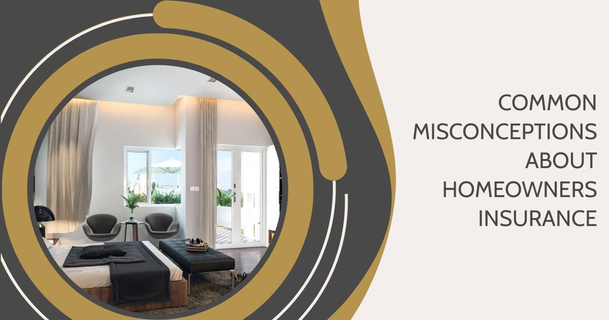 Common Misconceptions About Homeowners Insurance