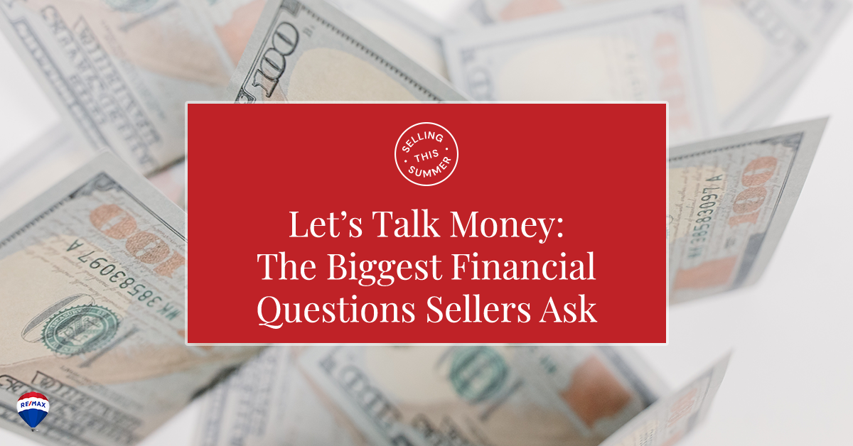 Let’s Talk Money: The Biggest Financial Questions Sellers Have