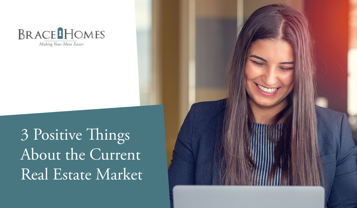 3 Positive Things About the Current Real Estate Market