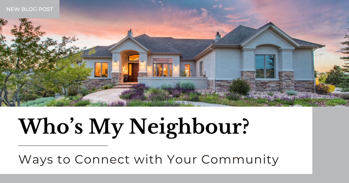 Who's My Neighbor? Ways to Connect with Your Community