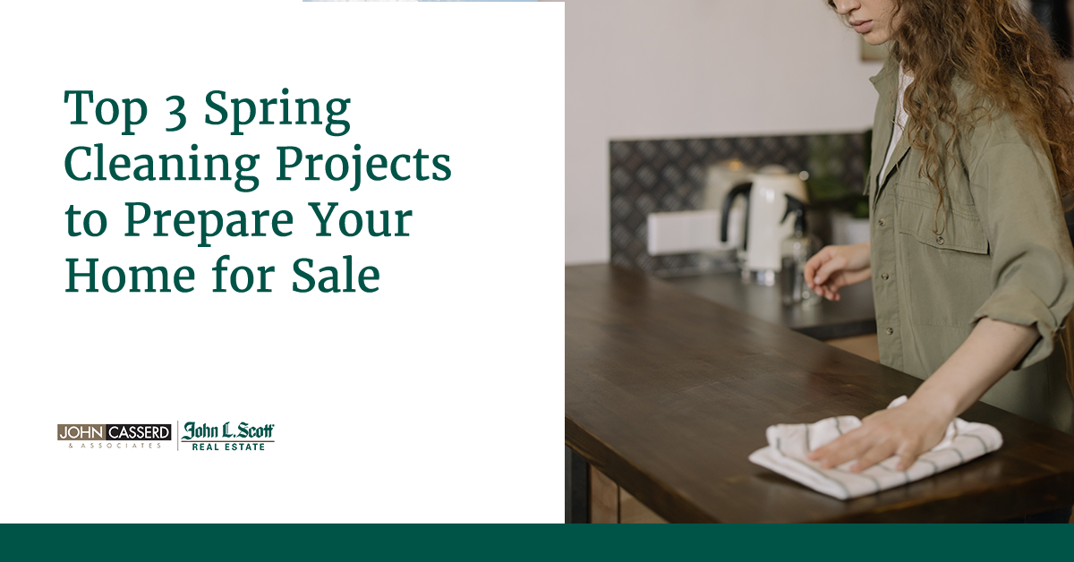 Top 3 Spring Cleaning Projects to Prepare Your Home for Sale