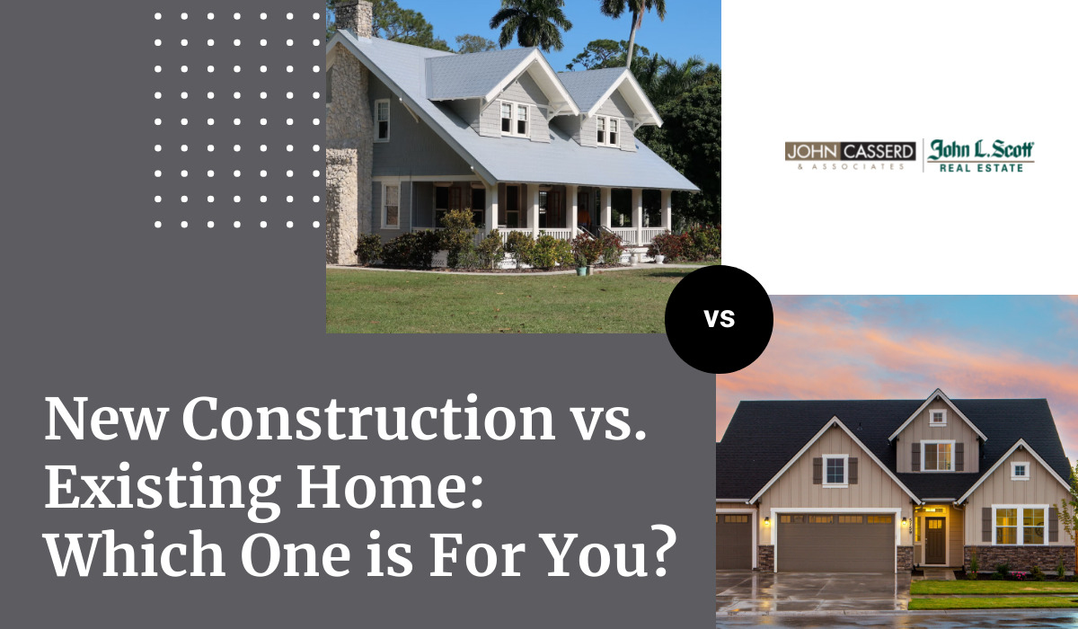 New Construction vs. Existing Home: Which One is For You?