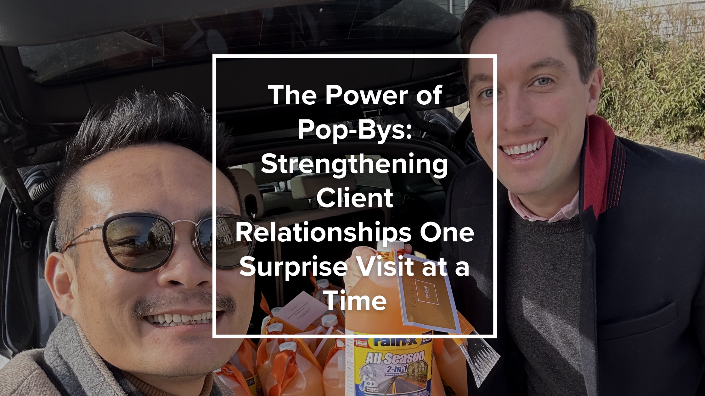 The Power of Pop-Bys: Strengthening Client Relationships One Surprise ...