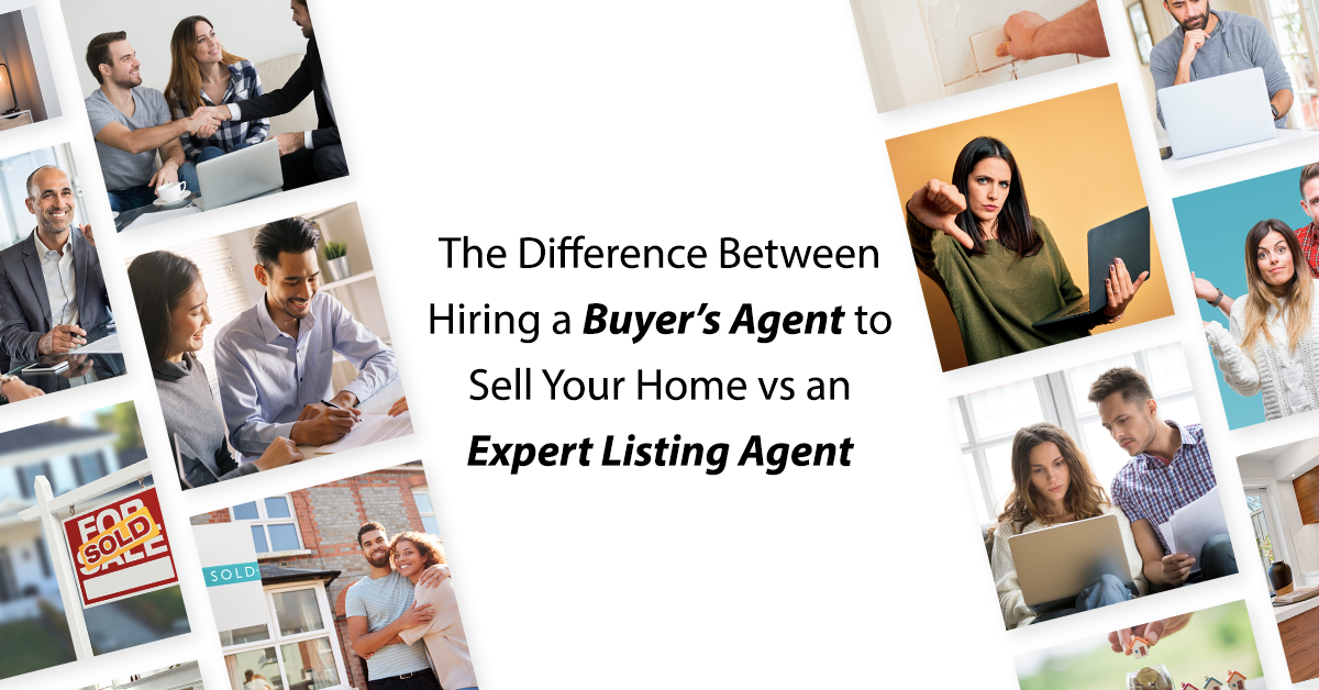 The Difference Between Hiring a Buyer’s Agent to Sell Your Home vs an ...
