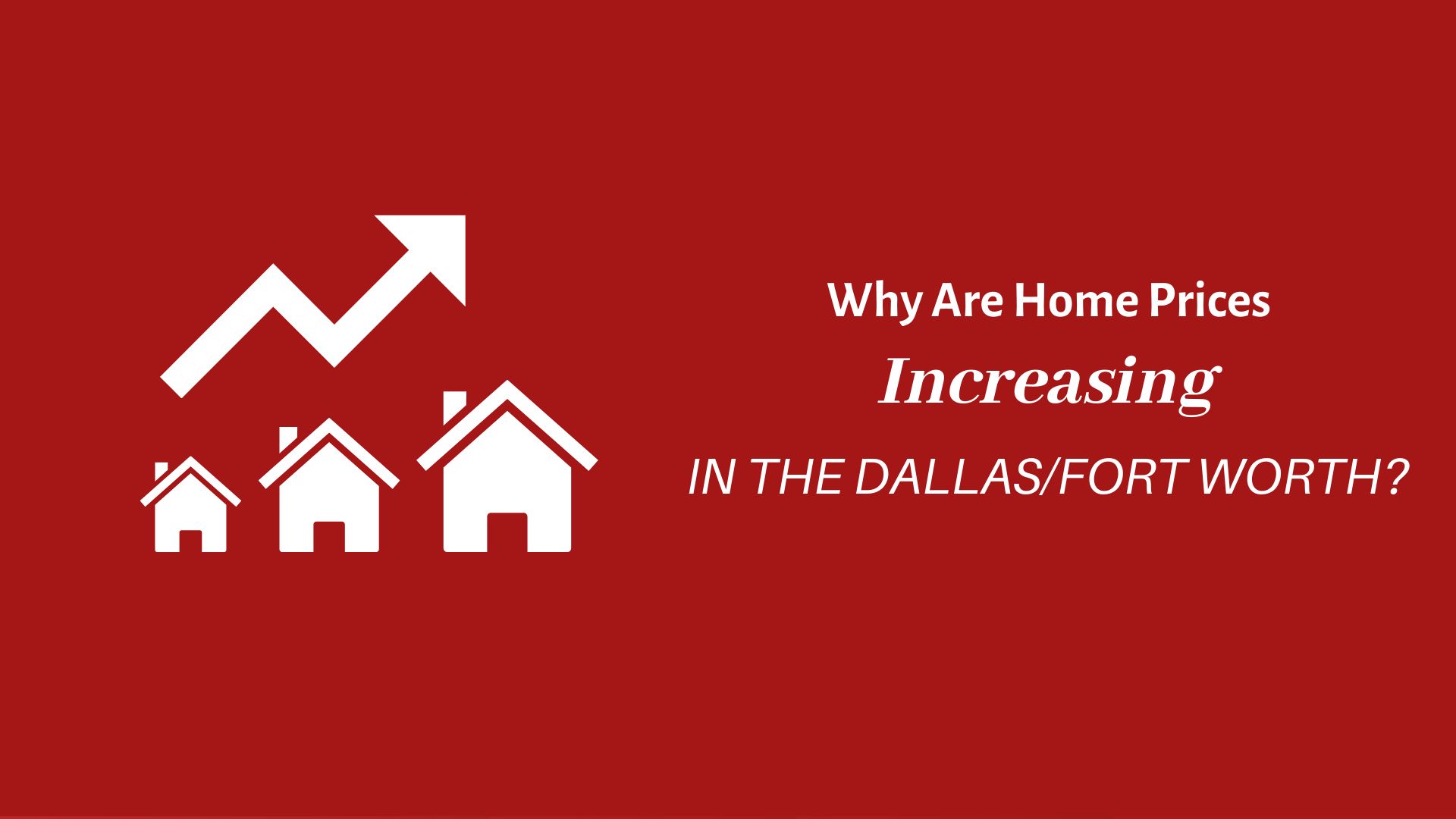 Why are home prices increasing so much?