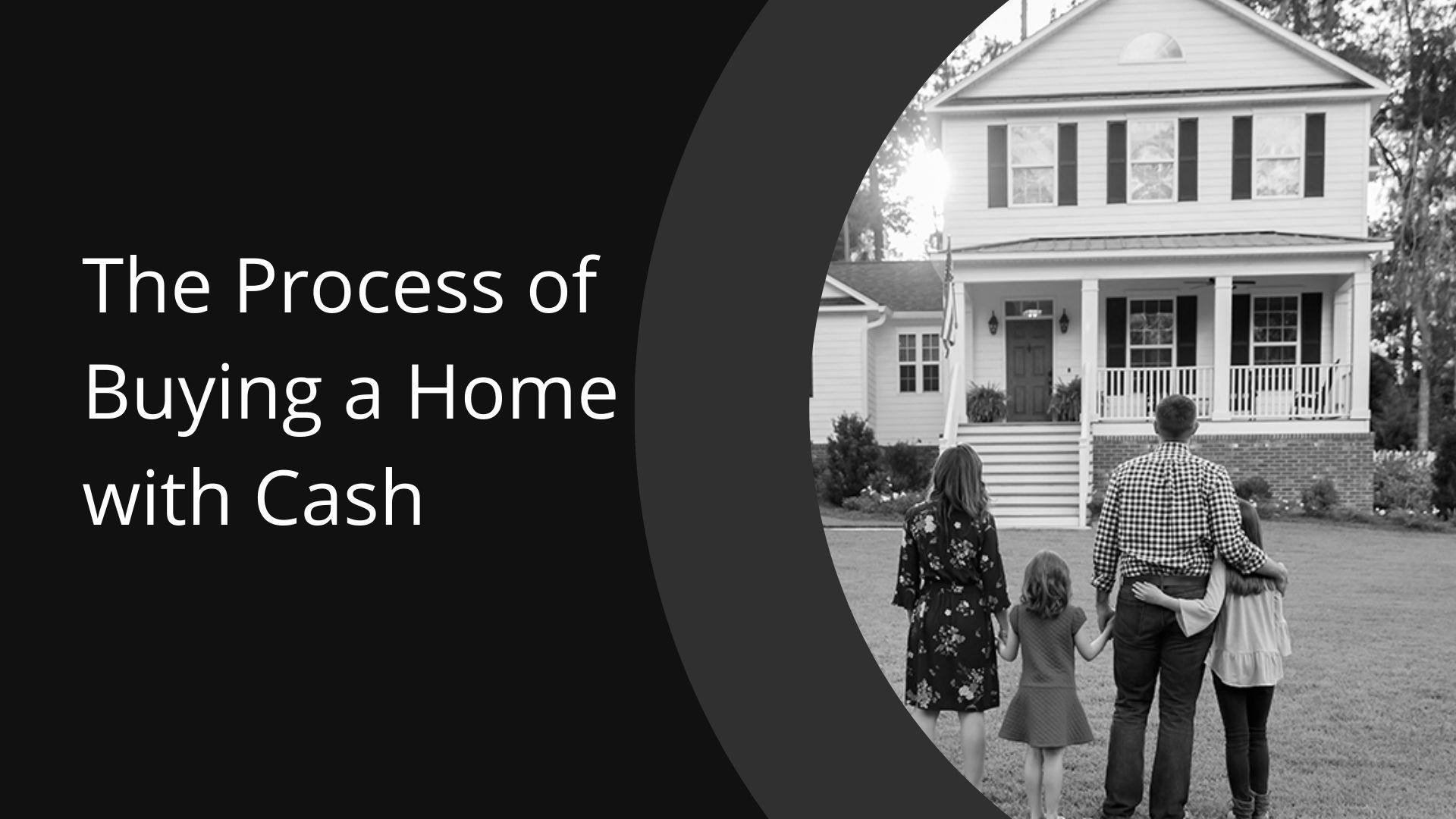 The Process of Buying a Home with Cash