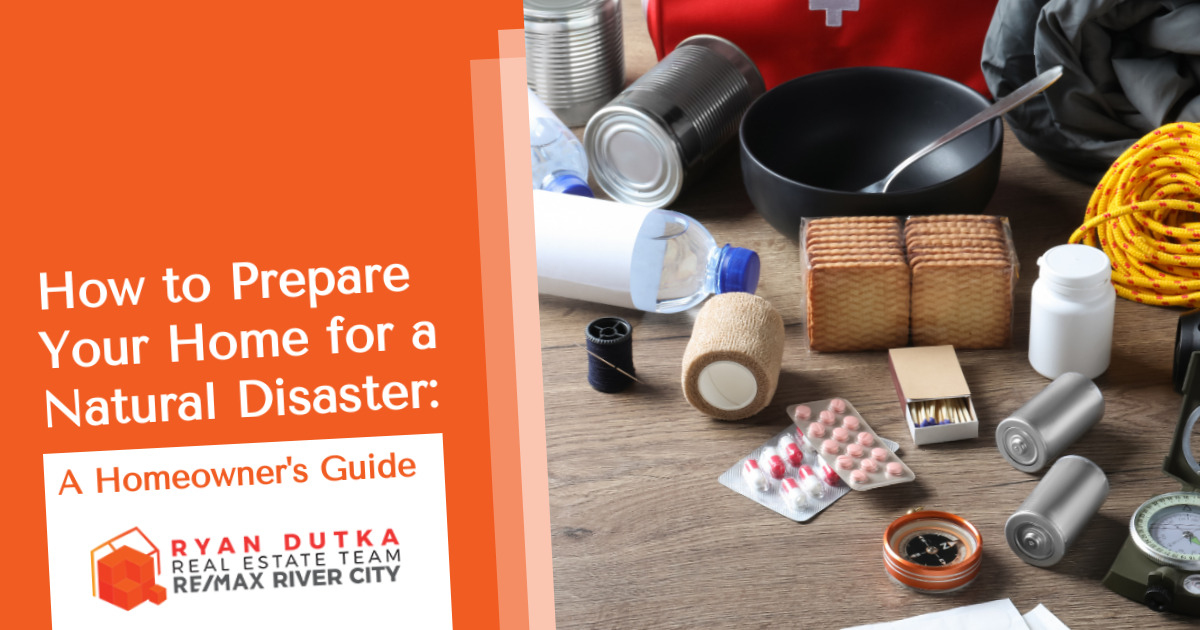 How to Prepare Your Home for a Natural Disaster: A Homeowner's Guide