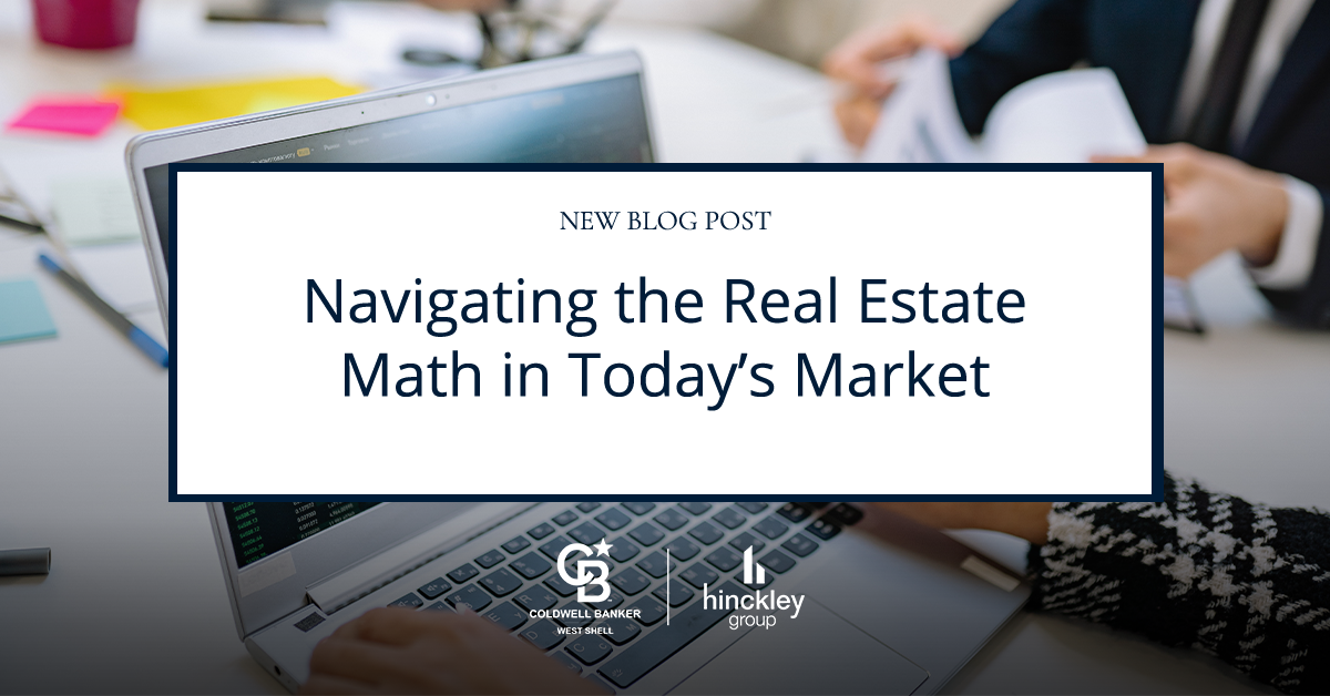Navigating the Real Estate Math in Today's Market