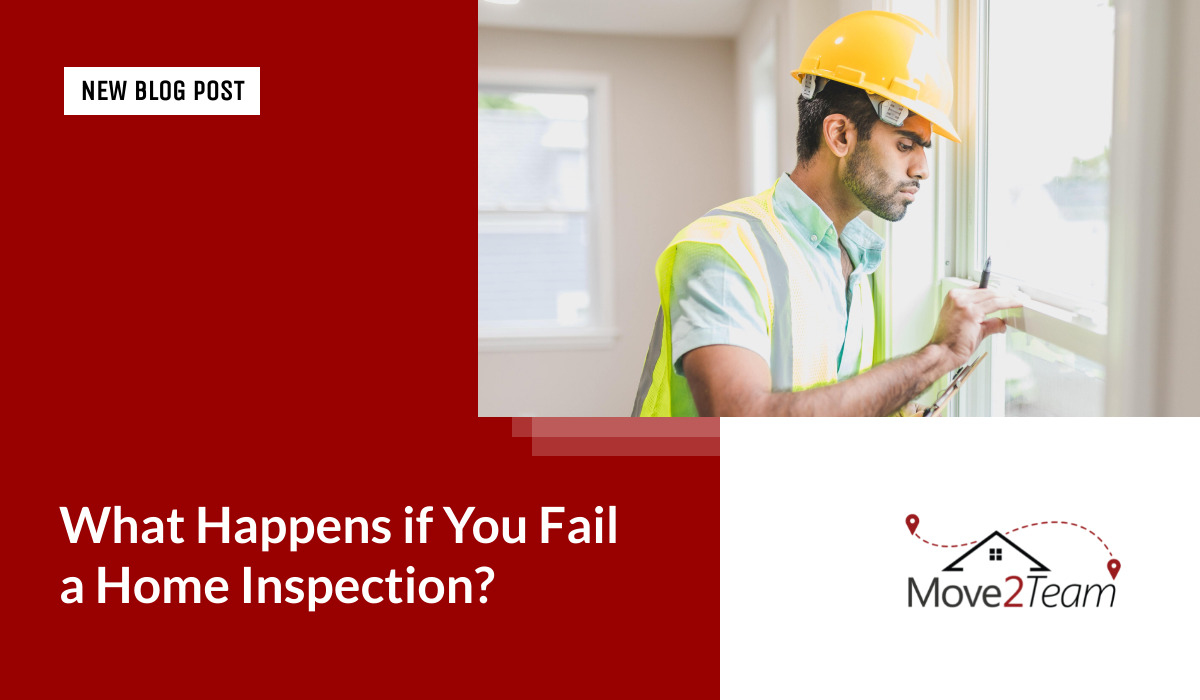 What Happens If You Fail a Home Inspection?