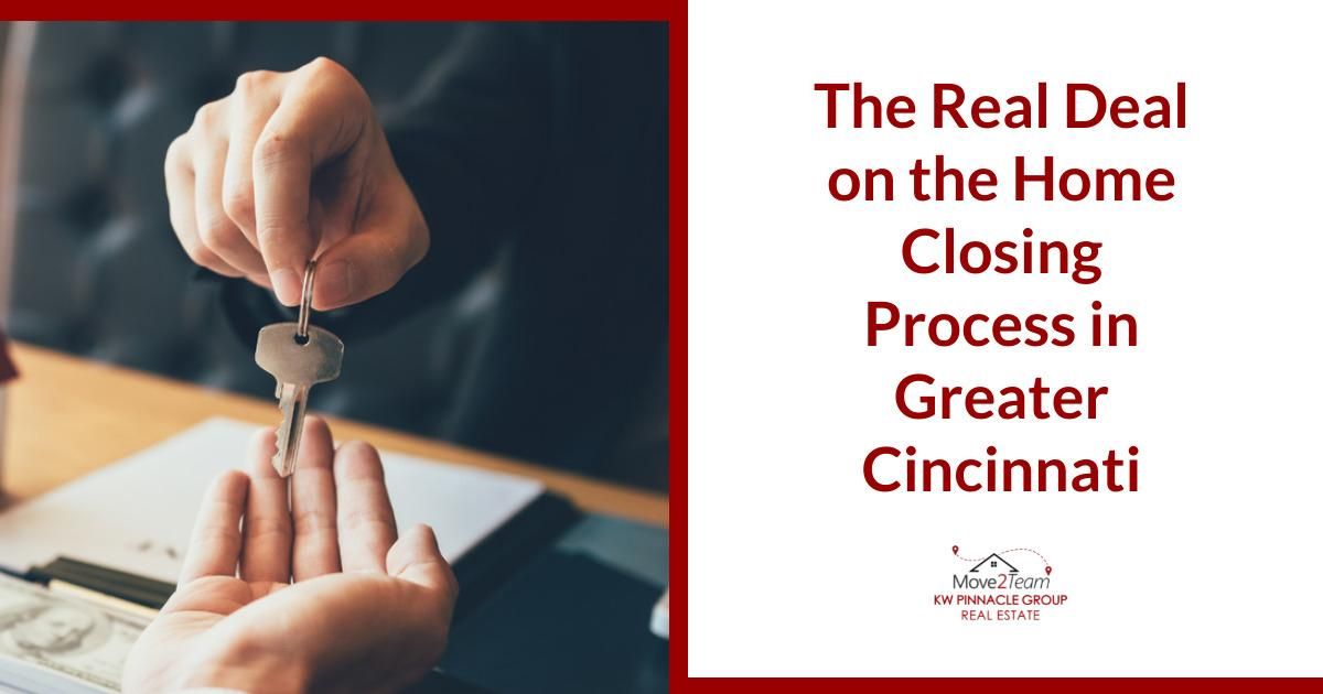 The Real Deal on the Home Closing Process in Greater Cincinnati
