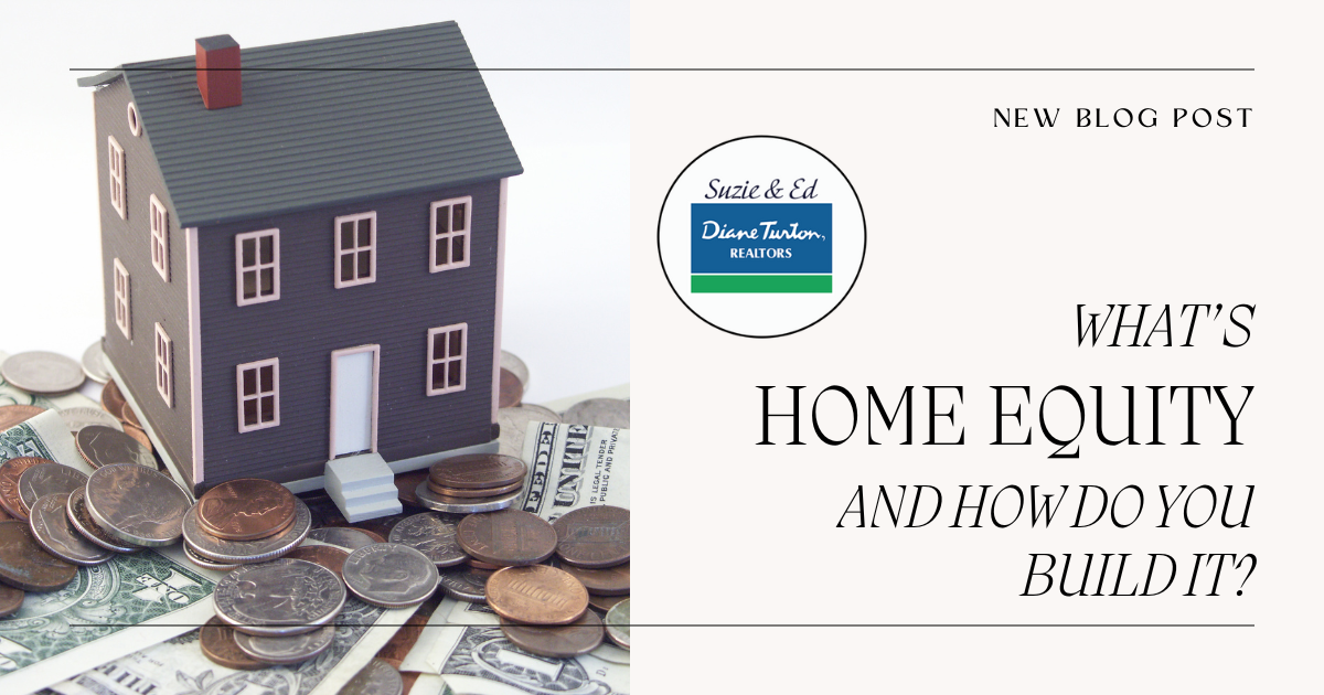 What's Home Equity and How Do You Build It?
