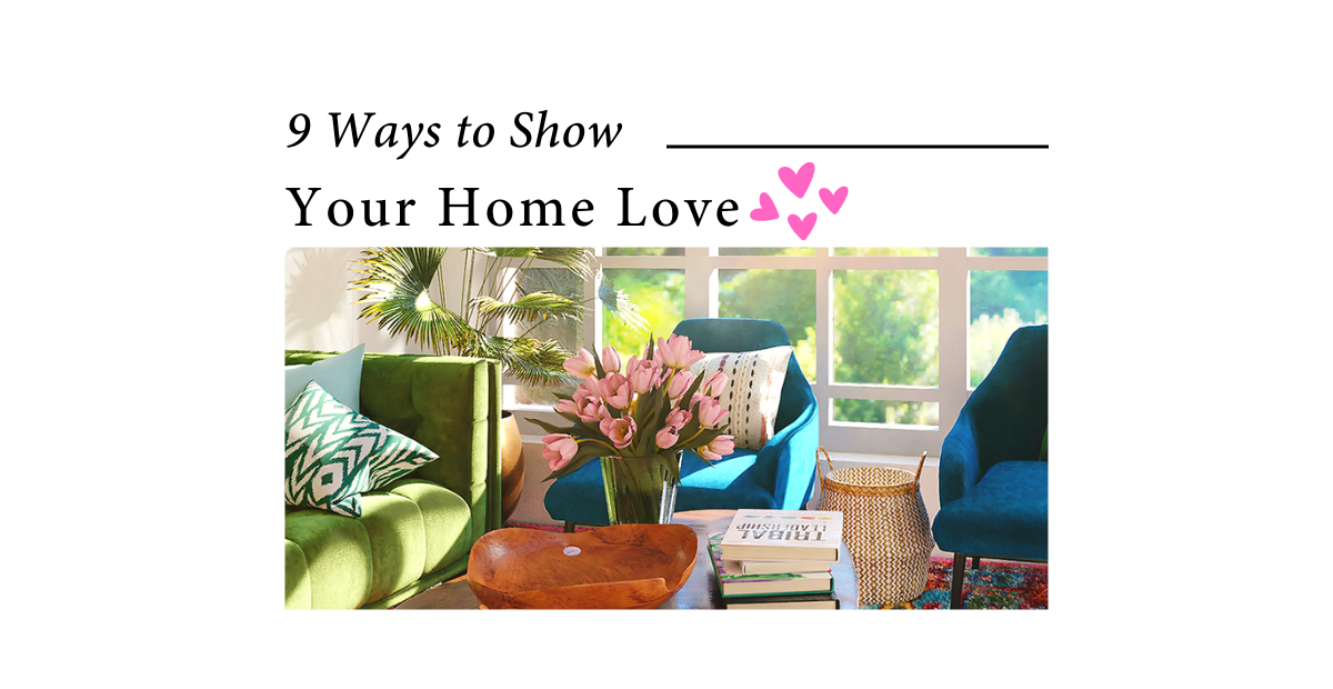 9 Ways to Show Your Home Love