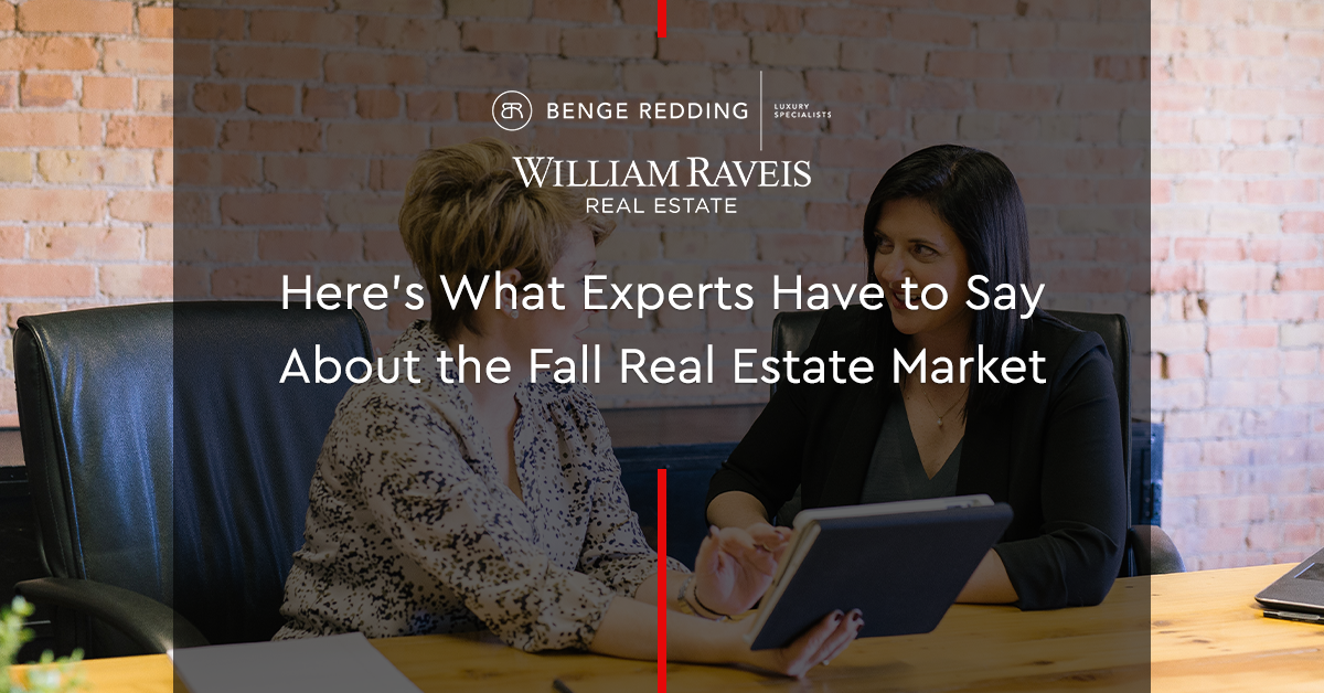 Here's What Experts Have to Say About the Fall Real Estate Market