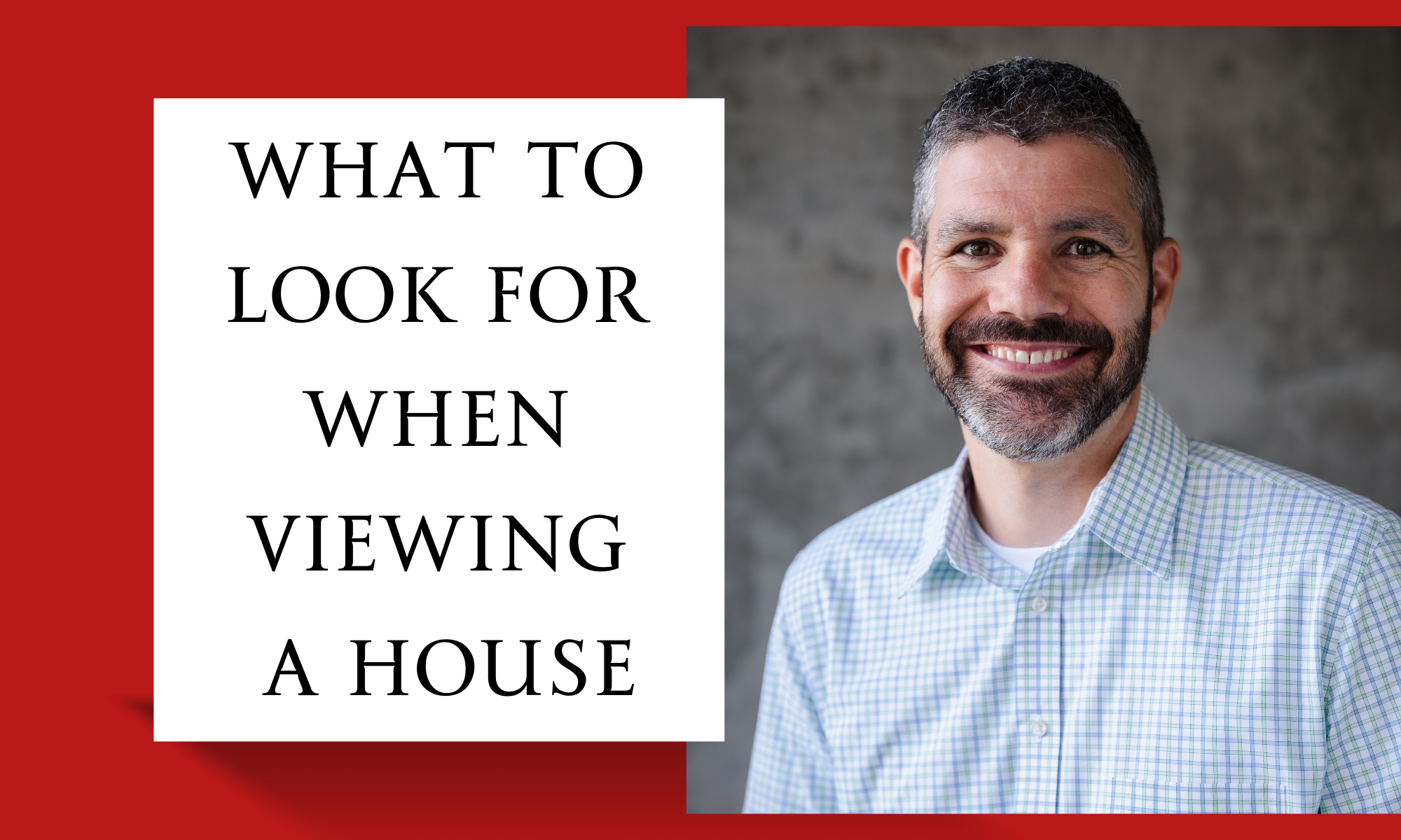 What to Look for When Viewing a House | Soar Homes