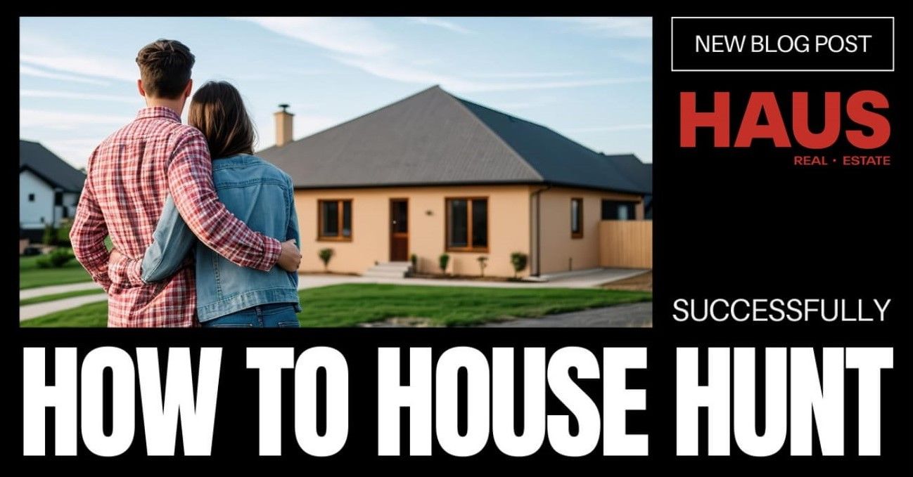 How to House Hunt (Successfully)