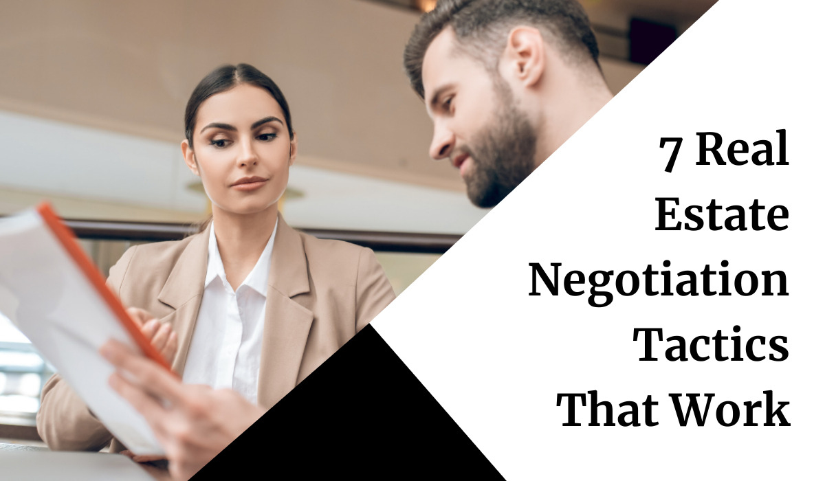 7 Real Estate Negotiation Tactics That Work