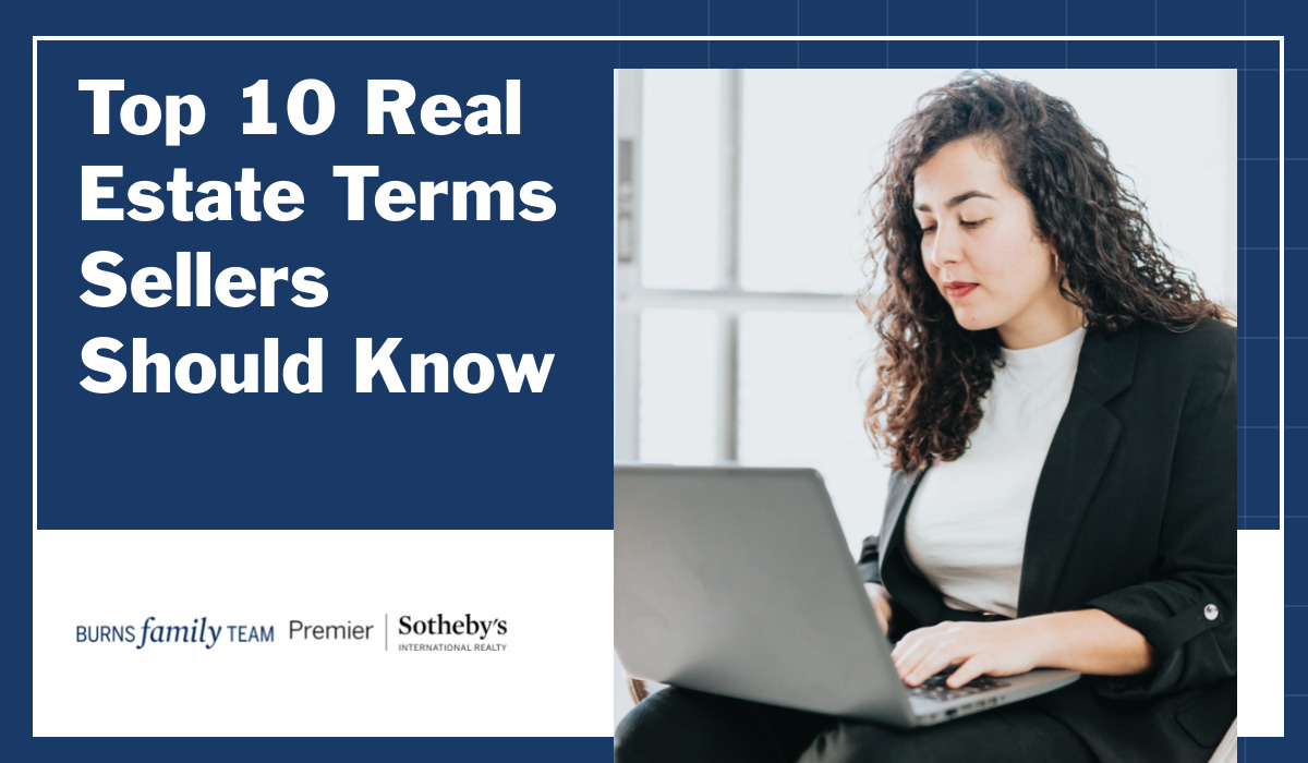 Top 10 Real Estate Terms Sellers Should Know