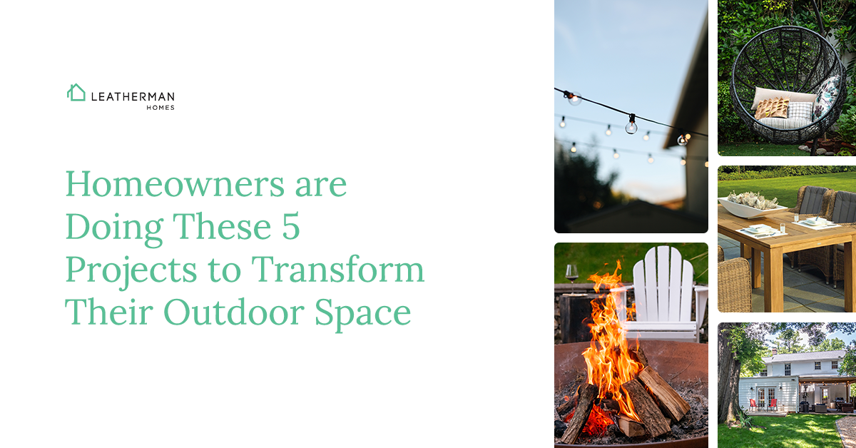 Homeowners are Doing These 5 Projects to Transform Their Outdoor Space