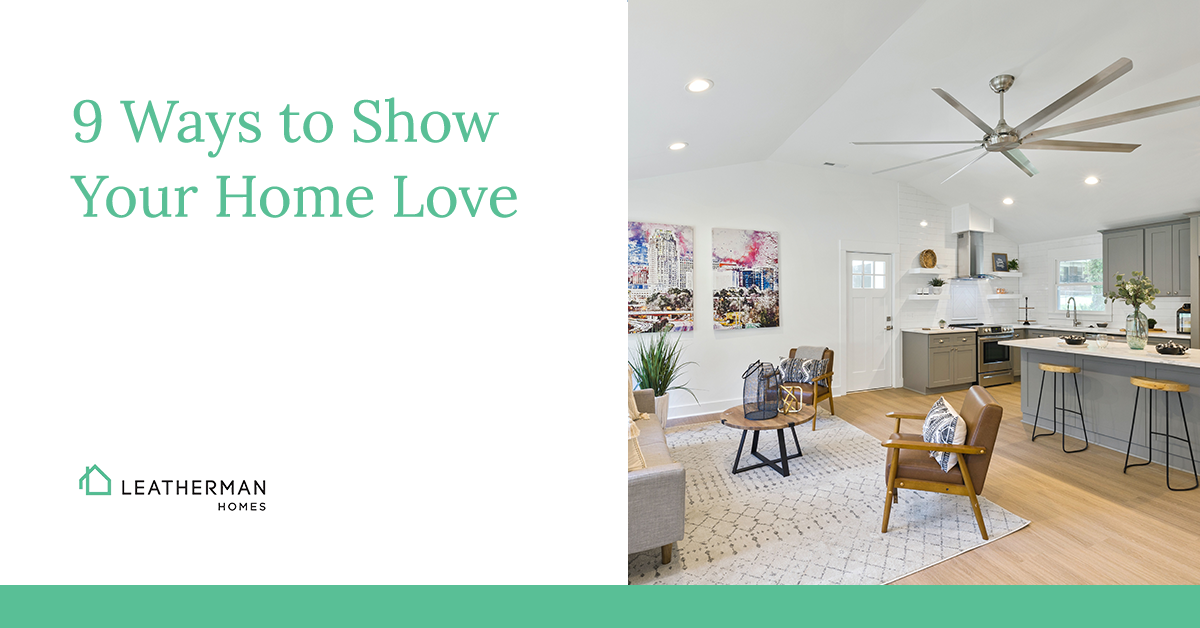 9 Ways to Show Your Home Love