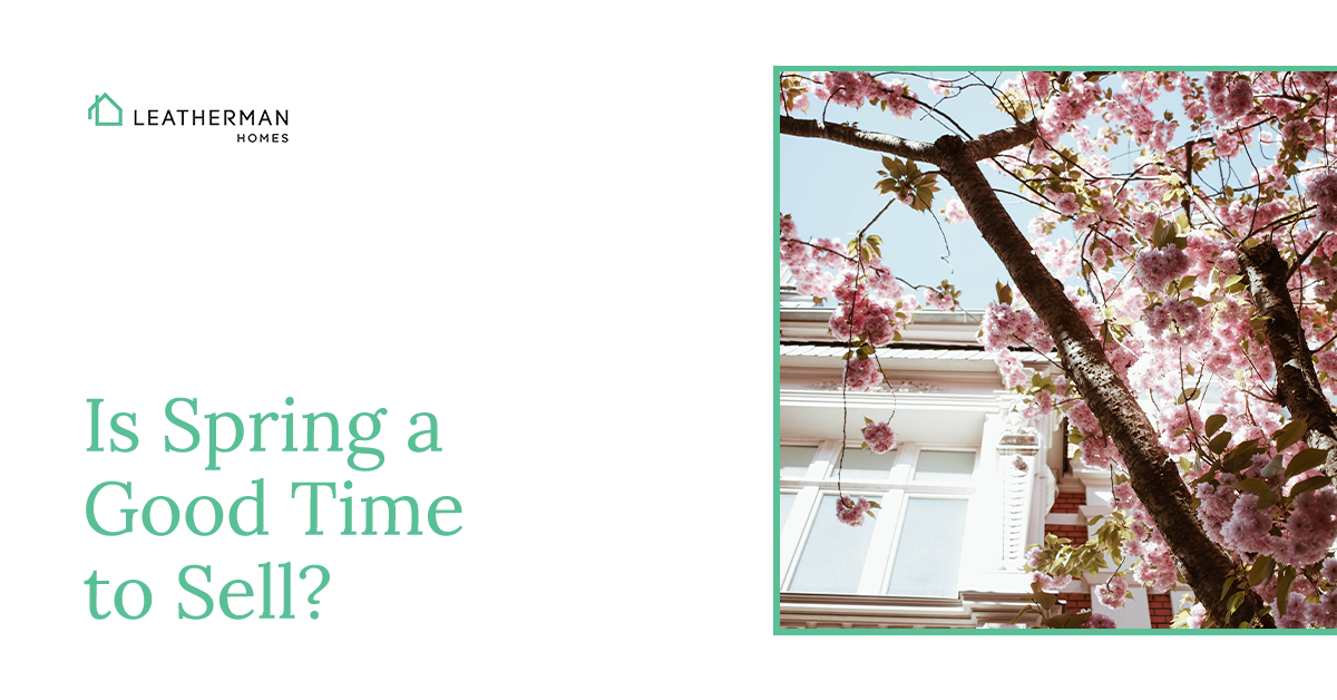Spring Selling: Should I Sell My Home This Spring?