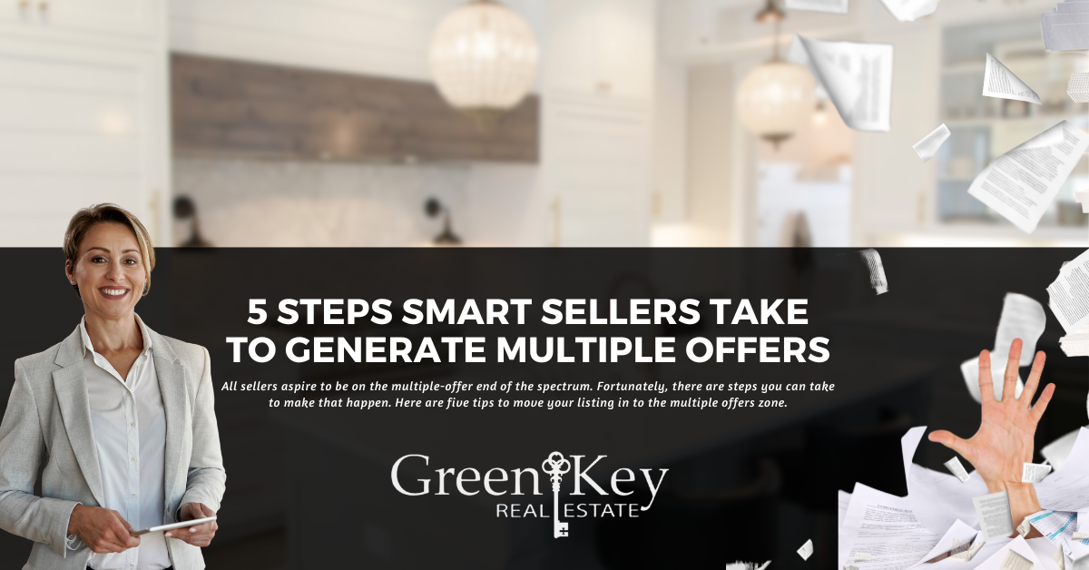 5 Steps Smart Sellers Take to Generate Multiple Offers