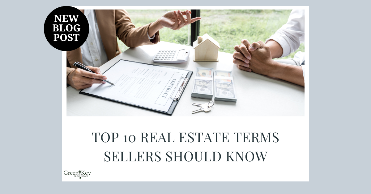 Top 10 Real Estate Terms Sellers Should Know