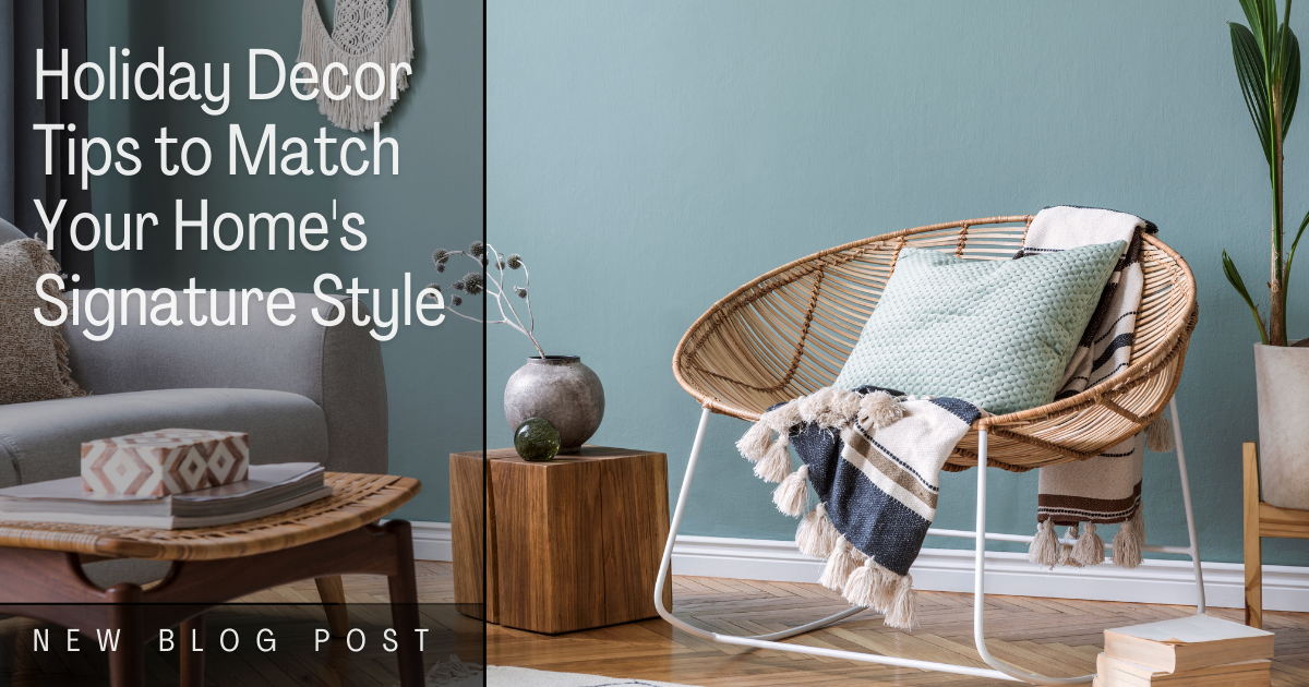 Hoilday Decor Tips to Match Your Home's Signature Style