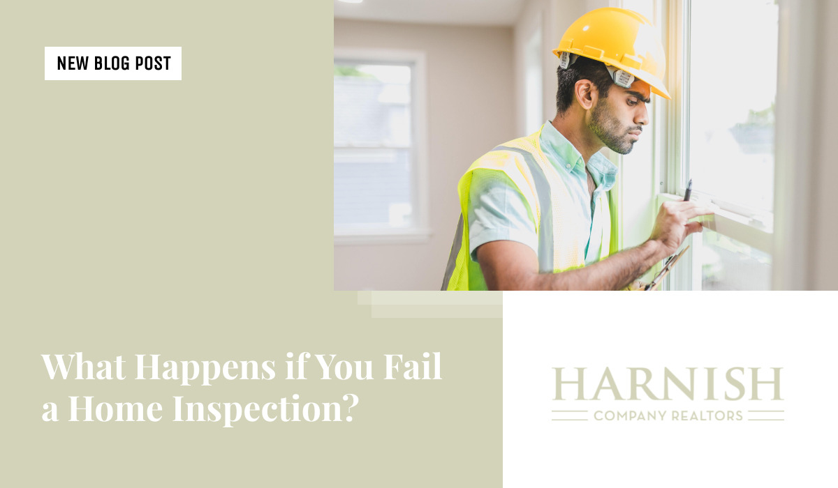 What Happens If You Fail a Home Inspection?