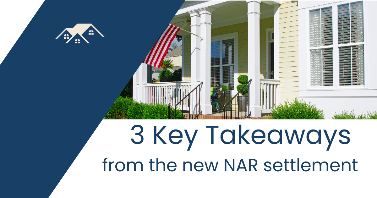 Understanding the Impact of the New NAR Settlement Rules: Key Takeaways