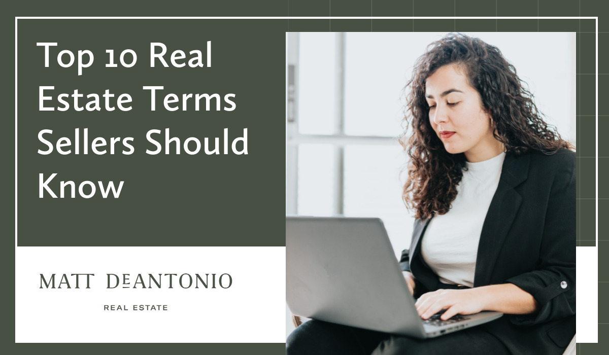 Top 10 Real Estate Terms Sellers Should Know