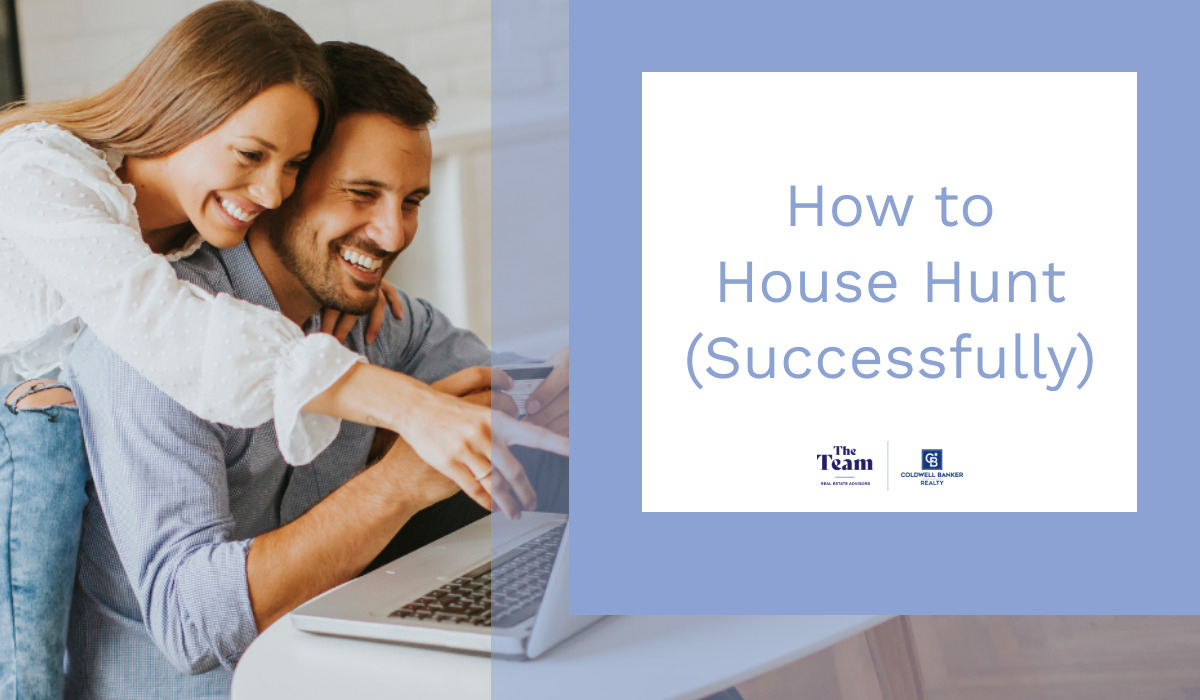 How to House Hunt (Successfully)