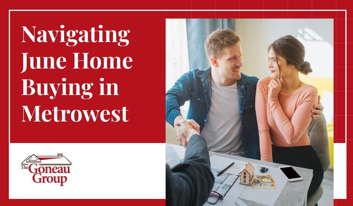 Navigating June Home Buying in Metrowest