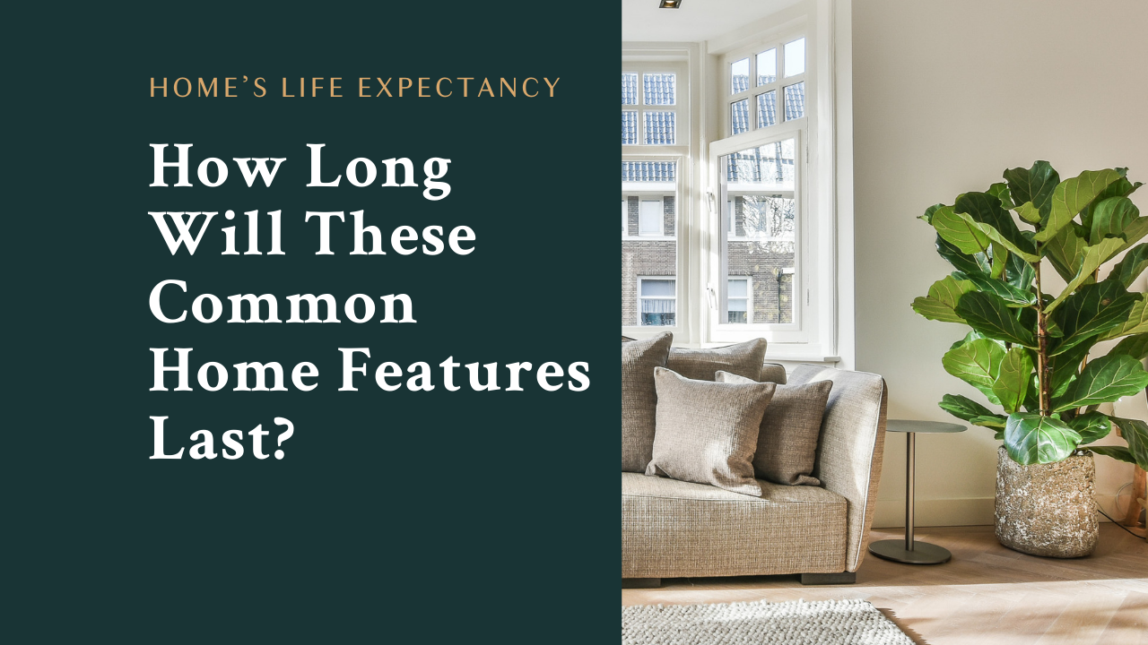 How Long Will These Common Home Features Last?