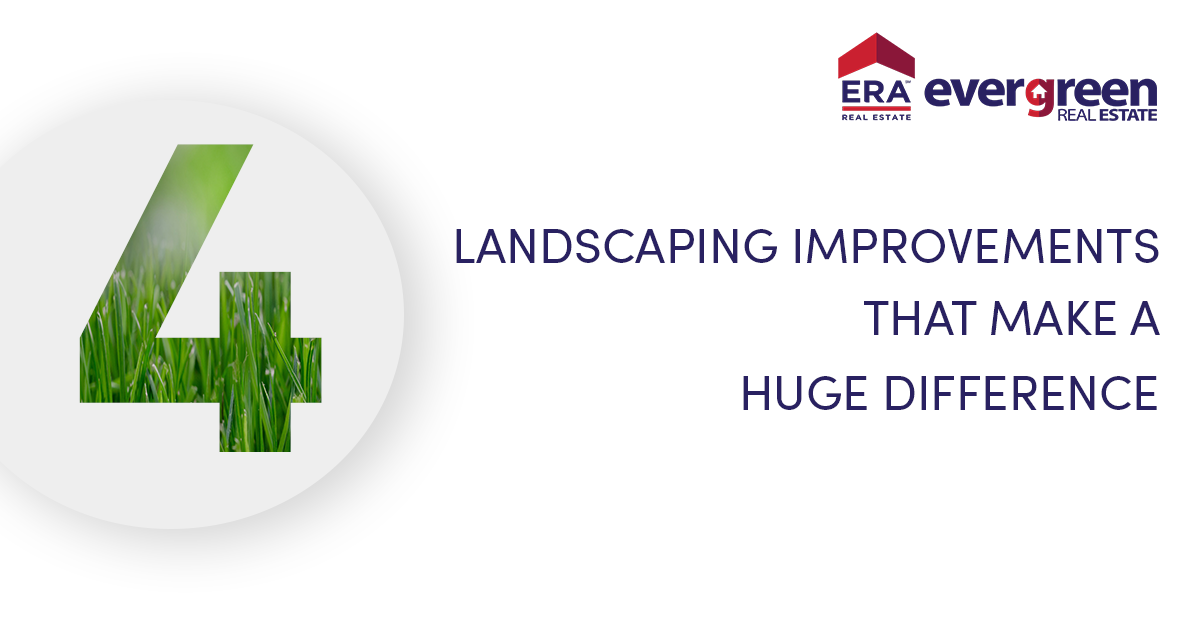4 Landscaping Improvements That Make a Huge Difference