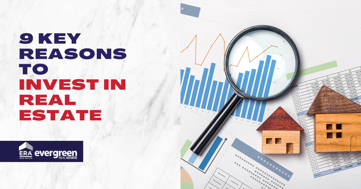 9 Key Reasons to Invest in Real Estate