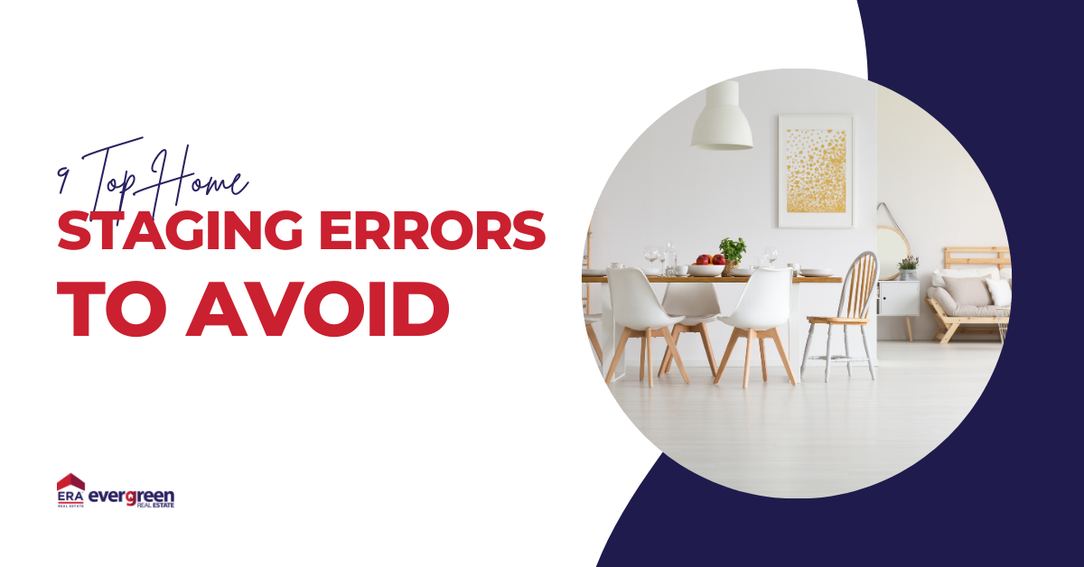 9 Top Home Staging Errors to Avoid